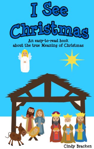 I See Christmas (A Christmas sight word book for young children - The ...