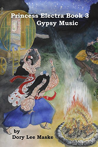 Princess Electra Book 3 Gypsy Music - Kindle edition by Maske, Dory Lee ...