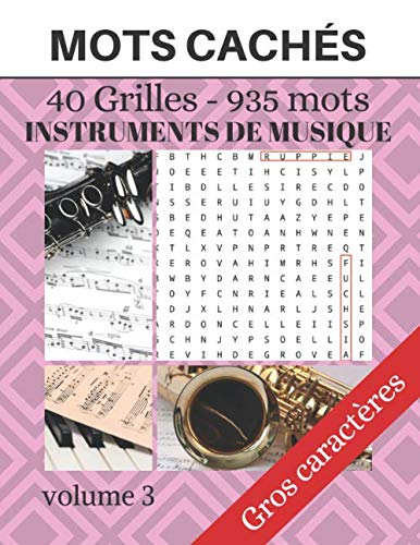 Mots cachés - 40 grilles - 935 mots: Gros caractères - Instruments de ...