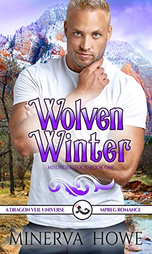 Wolven Winter : A Dragon Veil Universe Mpreg (Misunderstood Book 1 ...