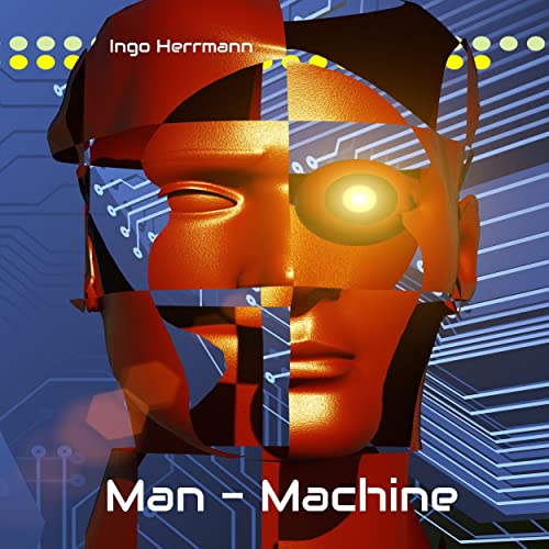 Man-Machine von Ingo Herrmann bei Amazon Music Unlimited