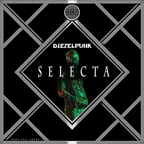 Play Selecta (Dead Cell Audio Exclusive) by DiezelPunk on Amazon Music