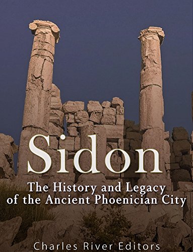Sidon: The History and Legacy of the Ancient Phoenician City eBook ...