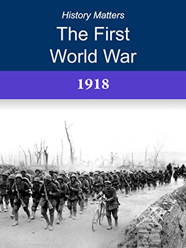 Amazon.com: The First World War: 1918: Breakthrough and collapse ...