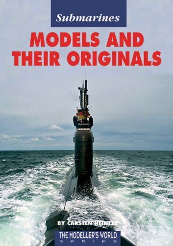 Amazon | Submarines Models and Their Originals (Modeller's World S ...