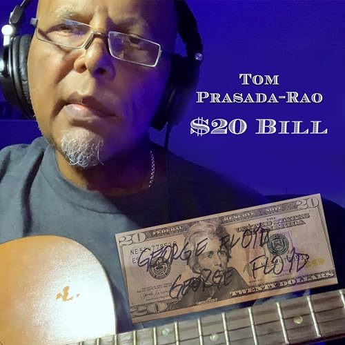 20 Dollar Bill (For George Floyd) by Tom Prasada-Rao on Amazon Music ...