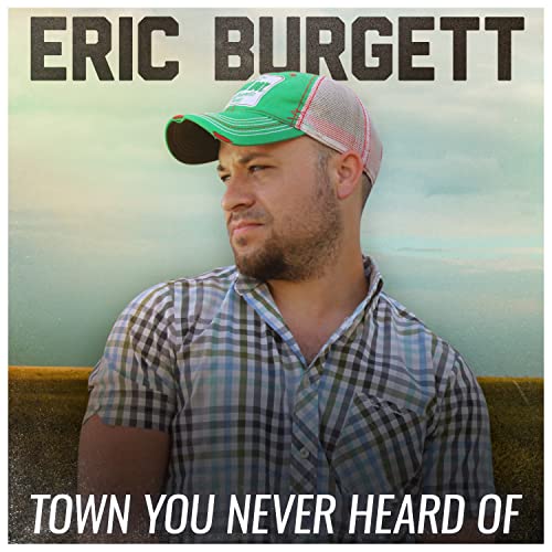 Play Town You Never Heard Of by Eric Burgett on Amazon Music
