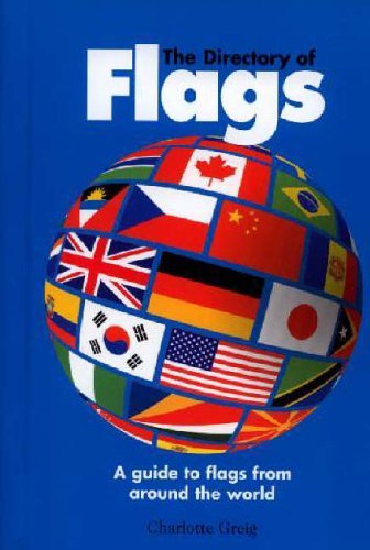 Flags: The Directory of: Charlotte Greig: 9781840137583: Amazon.com: Books
