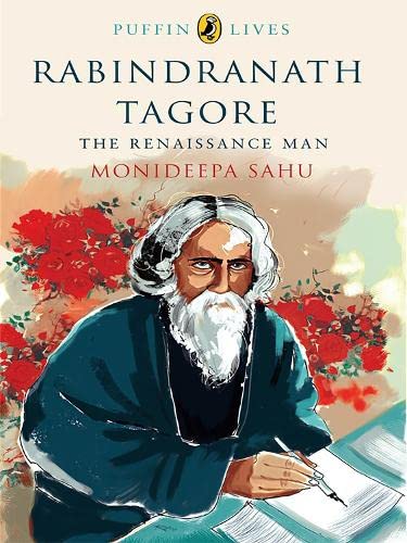 Rabindranath Tagore: The Renaissance Man (Puffin Lives) [Paperback ...