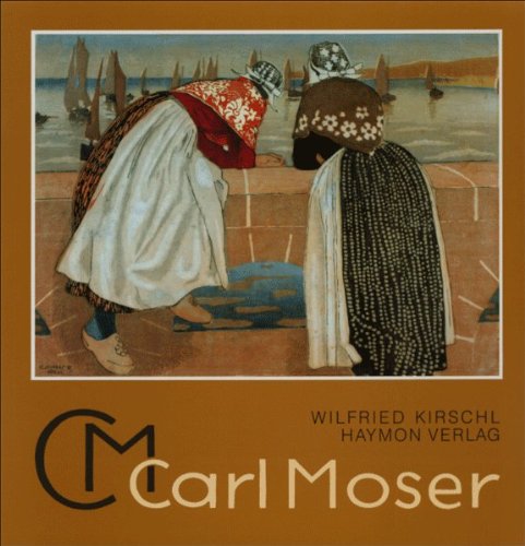 Carl Moser. 1873-1939: Amazon.co.uk: Kirschl Wilfried, Moser Carl ...