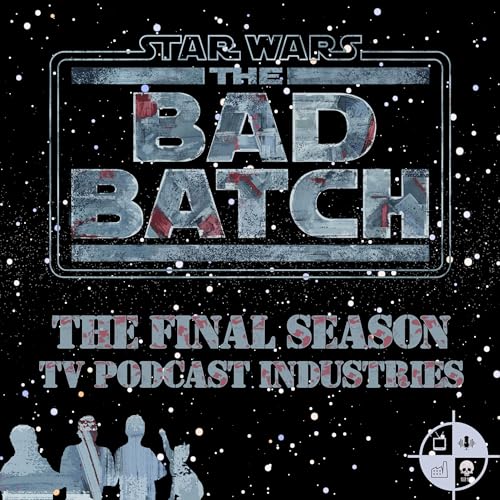 Amazon.com: Star Wars The Bad Batch on TV Podcast Industries : Star ...