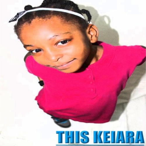 Play This Keiara by Keiara Baggett on Amazon Music