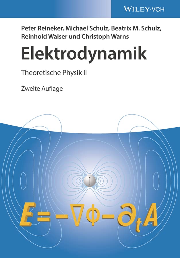 Elektrodynamik: Theoretische Physik II eBook : Schulz, Michael, Schulz ...