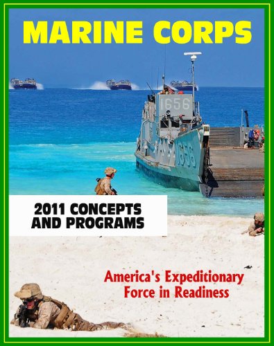 2011 U.S. Marine Corps (USMC) Concepts and Programs: Comprehensive ...