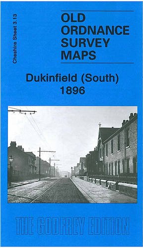 Dukinfield (South) 1896: Cheshire Sheet 3.13 (Old Ordnance Survey Maps ...