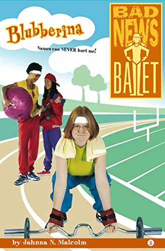 Blubberina (Bad News Ballet Book 5) - Kindle edition by Malcolm, Jahnna ...