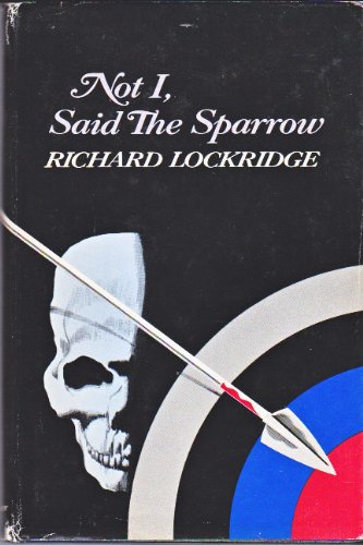 Not I, said the sparrow;: An Inspector Heimrich mystery: Lockridge ...