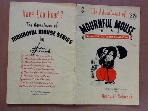 The Adventures of Mournful Mouse Mournfull Visits the South Pole: Helen ...