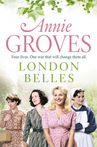 London Belles eBook : Groves, Annie: Amazon.co.uk: Kindle Store