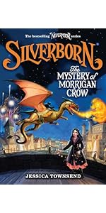 Silverborn: The Mystery of Morrigan Crow (Volume 4) (Nevermoor, 4 ...