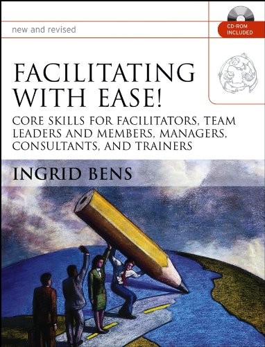 Amazon.com: Facilitating with Ease!: Core Skills for Facilitators, Team Leaders and Members ...