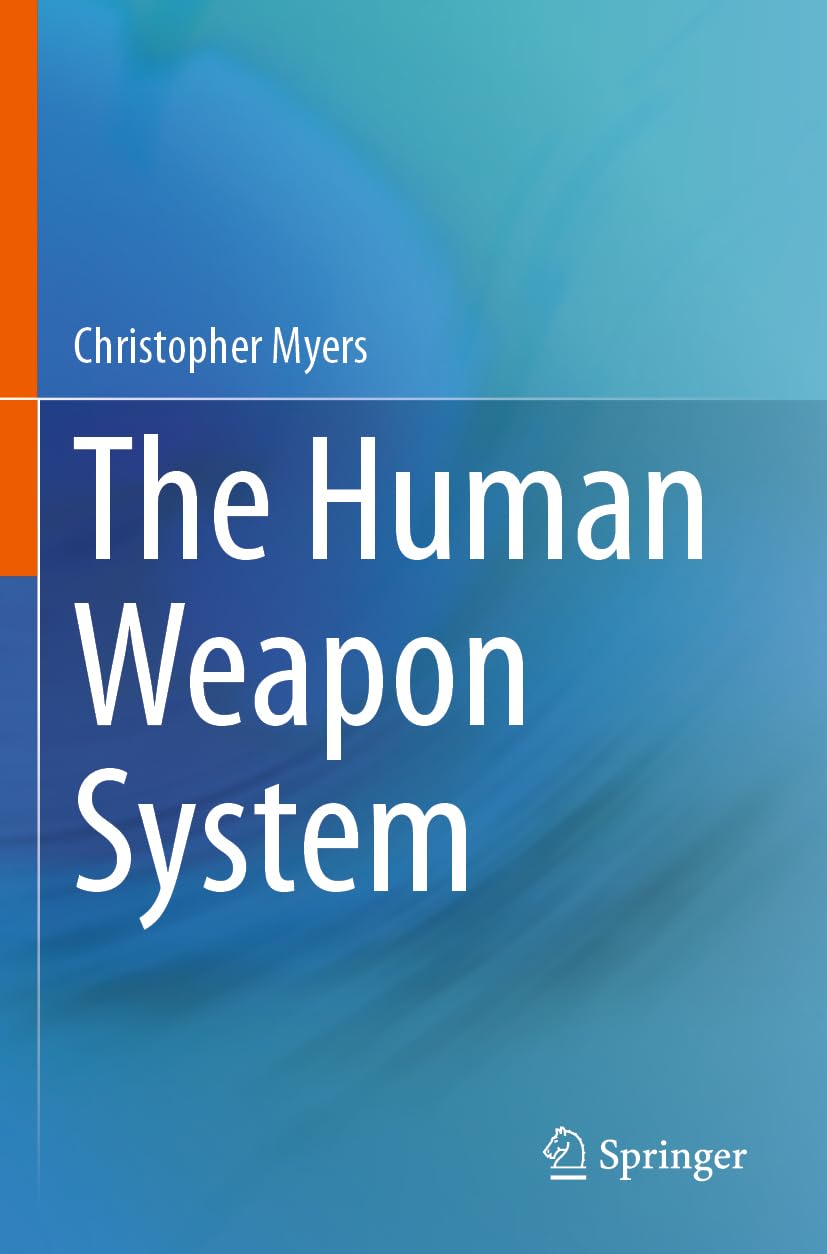 Buy The Human Weapon System Book Online at Low Prices in India | The ...