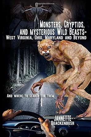 Monsters, Cryptids, and Mysterious Wild Beasts: West Virginia, Ohio ...