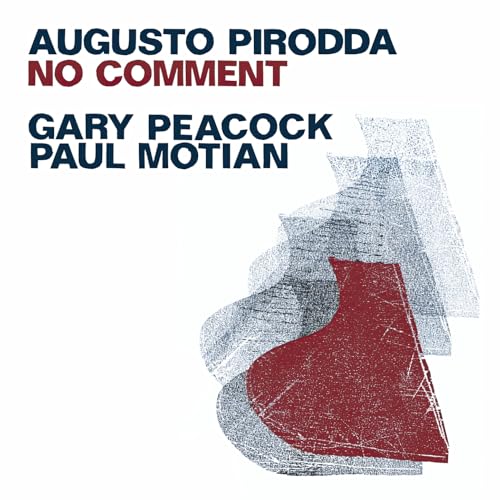 Play No Comment by Augusto Pirodda, Gary Peacock & Paul Motian on ...