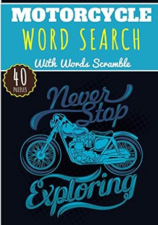 Motorcycle Word Search: Never Stop Exploring | 40 puzzles | Challenging ...