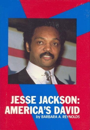 Jesse Jackson: America's David: Barbara A. Reynolds: 9780935707007 ...