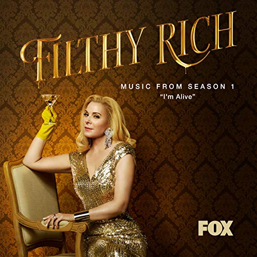 Amazon Music - Filthy Rich CastのI'm Alive (From "Filthy Rich Season One ...