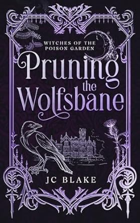 Amazon.com: Pruning the Wolfsbane (Witches of the Poison Garden ...