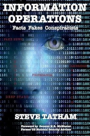 Amazon.com: Information Operations: Facts Fakes Conspiracists ...
