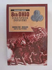 9781885033314: A MILITARY HISTORY OF THE 8TH REGIMENT OHIO VOLUNTEER ...