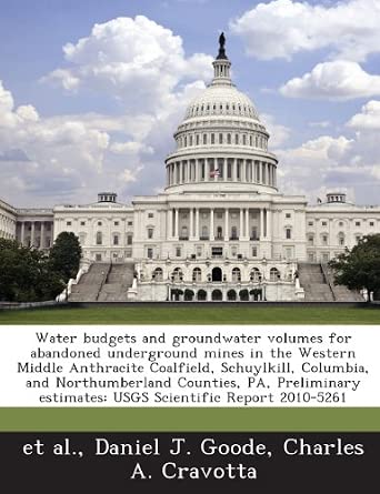 Water budgets and groundwater volumes for abandoned underground mines ...