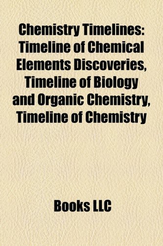 Chemistry Timelines: Timeline of Chemica : Llc, Books: Amazon.es: Libros