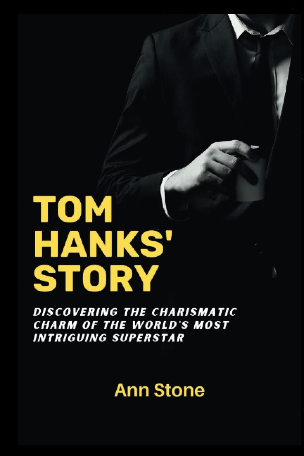 TOM HANKS' STORY: Discovering the charismatic charm of the world's most ...