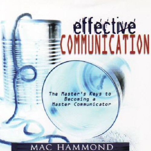 Mac Hammond - Effective Communication by Mac Hammond - Amazon.com Music