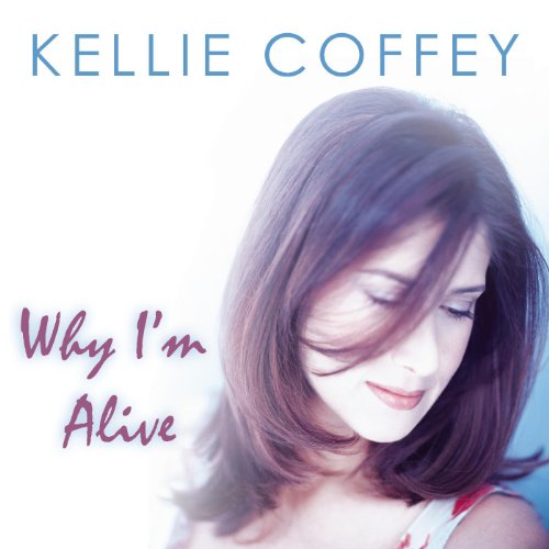 Play Why I'm Alive by Kellie Coffey on Amazon Music