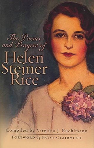 The Poems and Prayers of Helen Steiner Rice: Helen Steiner Rice ...