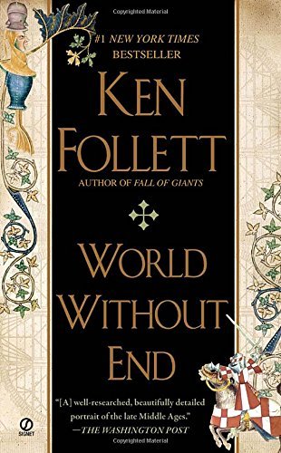 World Without End by Ken Follett (2010-07-27): Amazon.com: Books