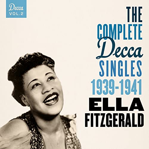 The Complete Decca Singles Vol. 2: 1939-1941 : Ella Fitzgerald: Amazon ...