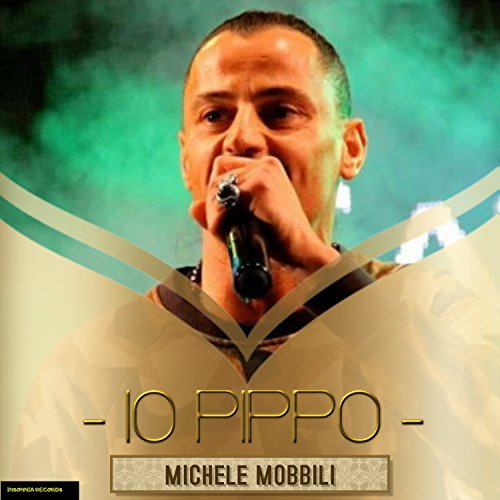 Io pippo by Michele Mobbili on Amazon Music - Amazon.com