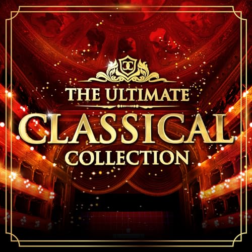 Play The Ultimate Classical Collection by VARIOUS ARTISTS on Amazon Music