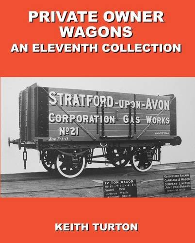 Private Owner Wagons : An Eleventh Collection: Amazon.co.uk: Turton ...