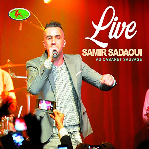 Amazon MusicでSamir SadaouiのLive au Cabaret Sauvage 2016を再生する