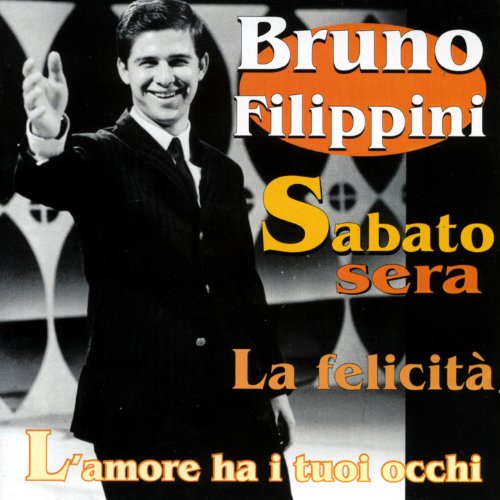 Amazon MusicでBRUNO FILIPPINIのSabato seraを再生する