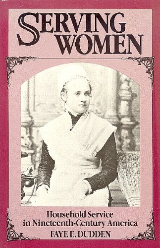 『Serving Women: Household Service in Nineteenth-century - 読書メーター