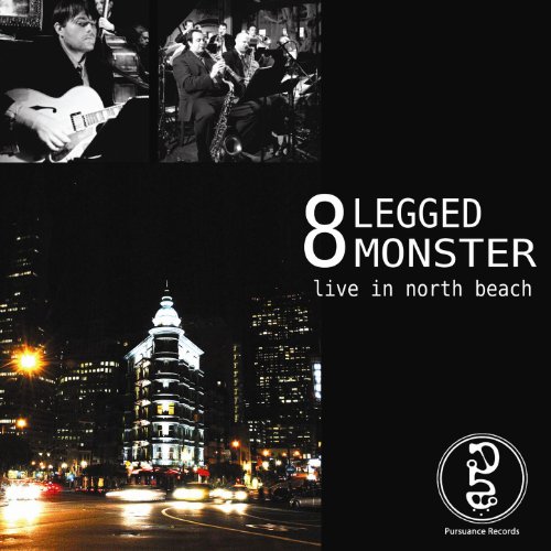 Play LIVE IN NORTH BEACH by 8 Legged Monster on Amazon Music