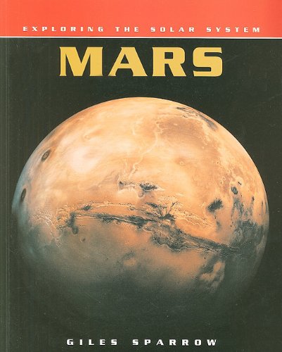 Buy Mars (Exploring the Solar System) Book Online at Low Prices in India | Mars (Exploring the ...